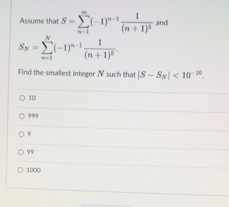 Solved Assume that S=∑n=1∞(-1)n-11(n+1)5 ﻿and | Chegg.com