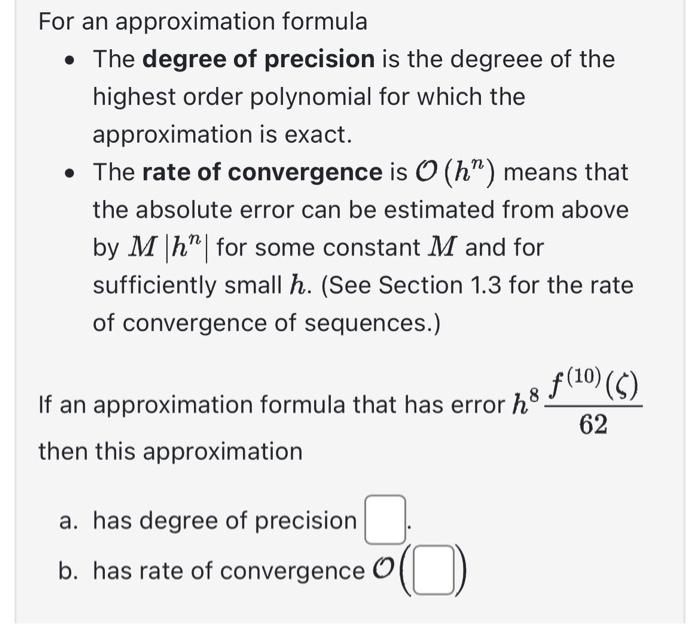 Solved For an approximation formula - The degree of | Chegg.com