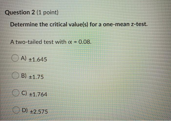 Solved Question 2 (1 point) Determine the critical value(s) | Chegg.com Solved Question 2 (1 point) Determine the critical value(s) | Chegg.com