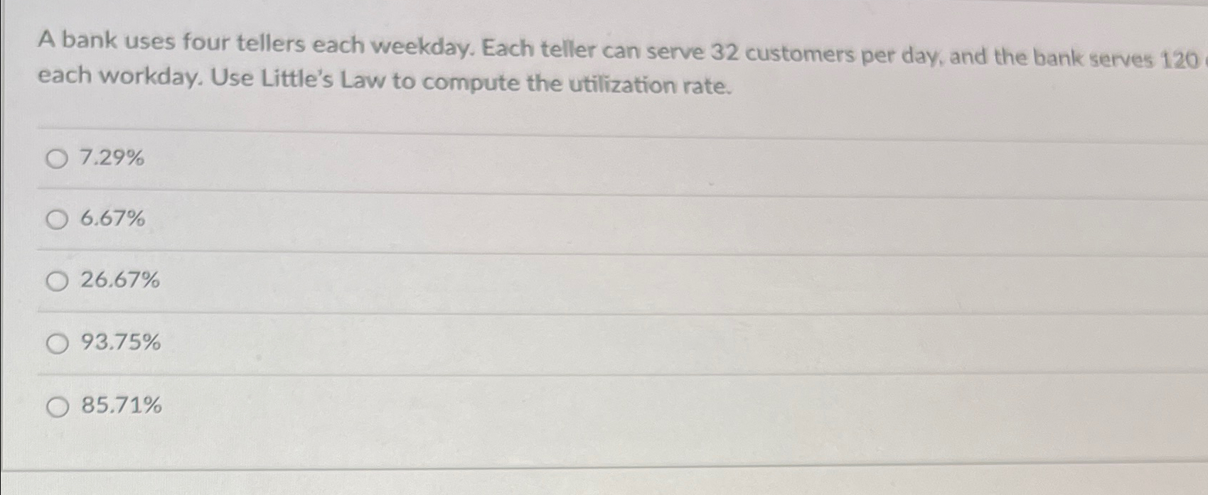 Solved A bank uses four tellers each weekday. Each teller | Chegg.com