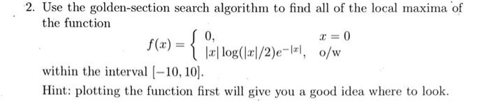 Solved Use the golden-section search algorithm to find all | Chegg.com