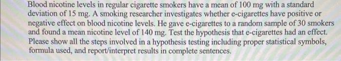 Solved Blood nicotine levels in regular cigarette smokers | Chegg.com