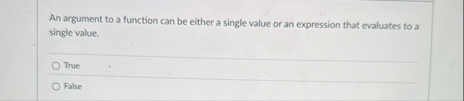Solved An argument to a function can be either a single | Chegg.com