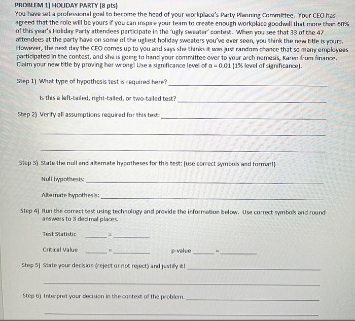 PROBLEM 1) HOUDAY PARTY (8 pts) You have set a | Chegg.com