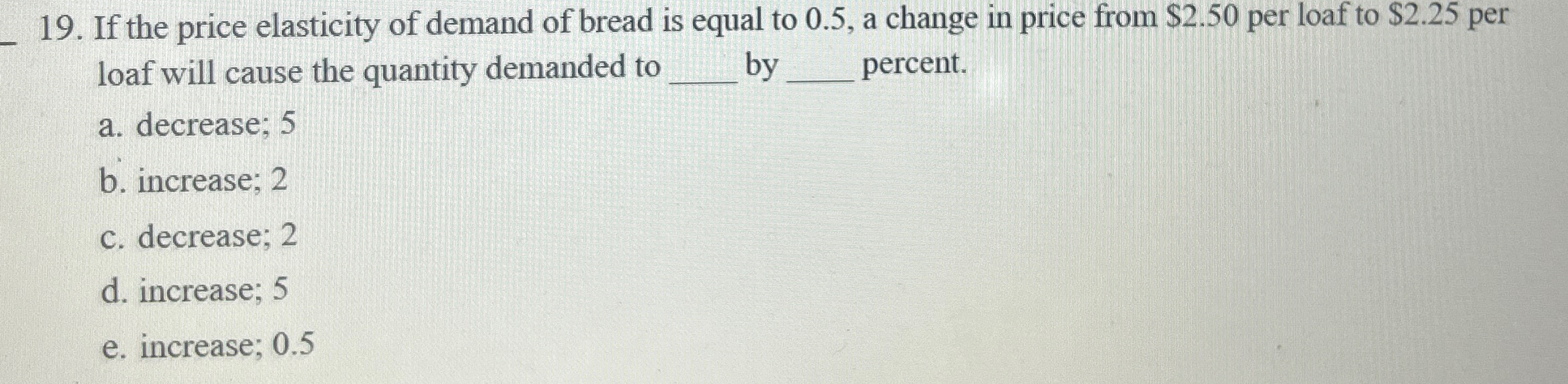 Solved If the price elasticity of demand of bread is equal | Chegg.com