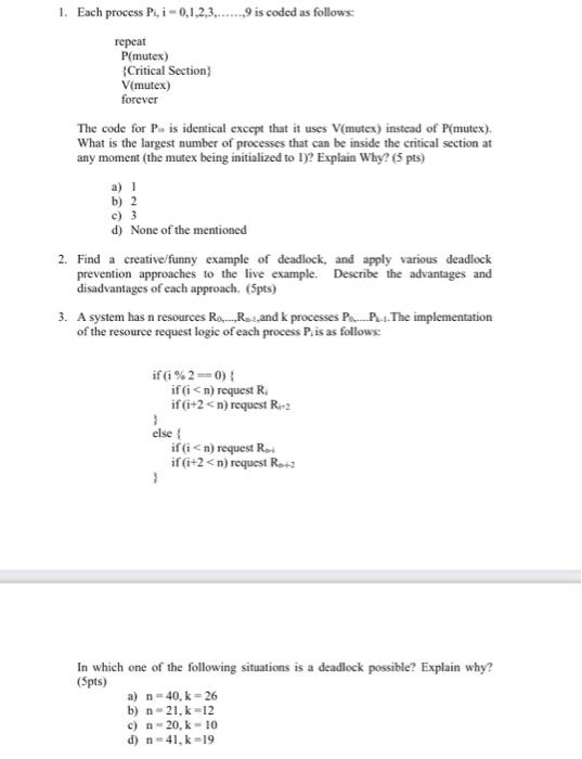 Solved 1. Each process Pii,i=0,1,2,3,……,9 is coded as | Chegg.com