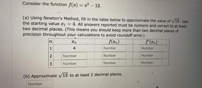 Solved Consider the function f(x) = x2 - 13. (a) Using | Chegg.com