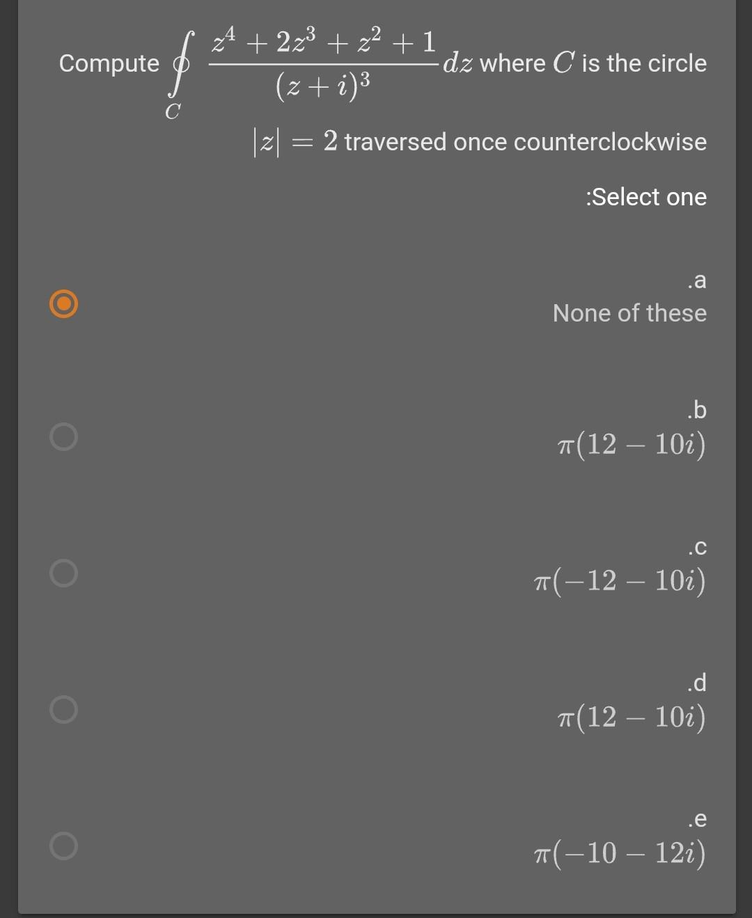 Solved 1 Compute Compute 2πι 322 +2 dz where C is the z2 + 4 | Chegg.com