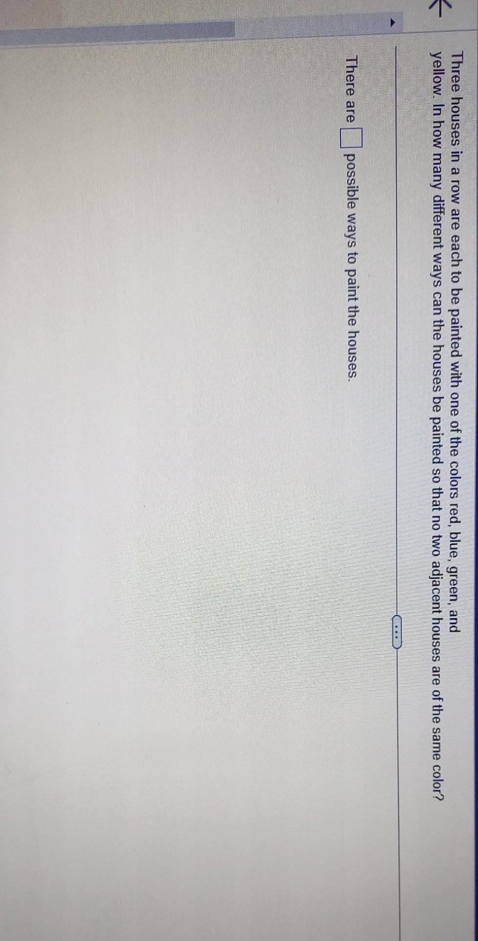 Solved Three houses in a row are each to be painted with one | Chegg.com