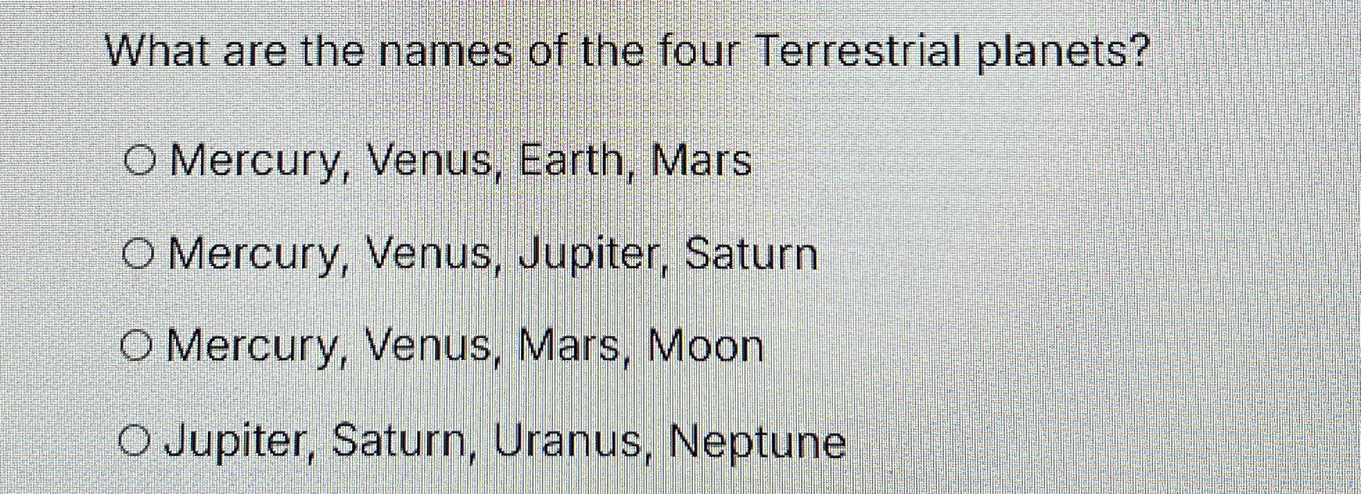 Solved What are the names of the four Terrestrial | Chegg.com