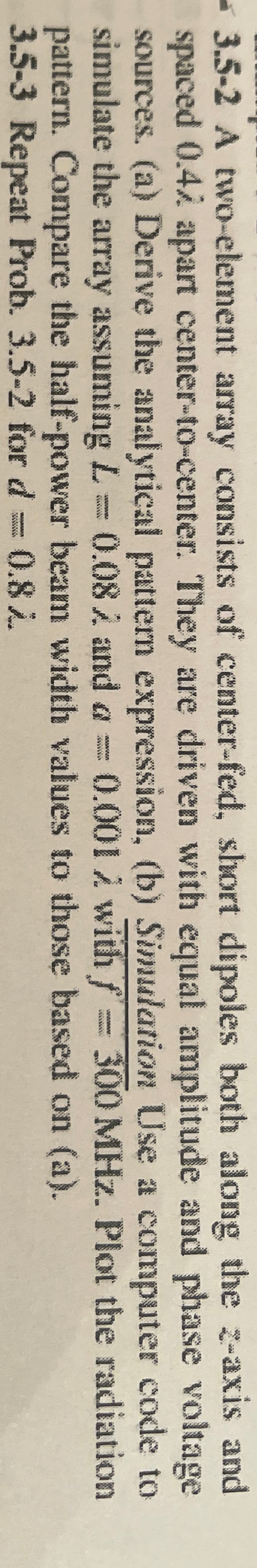 Solved 3.5-2 ﻿A two-element array consists of center-fed, | Chegg.com