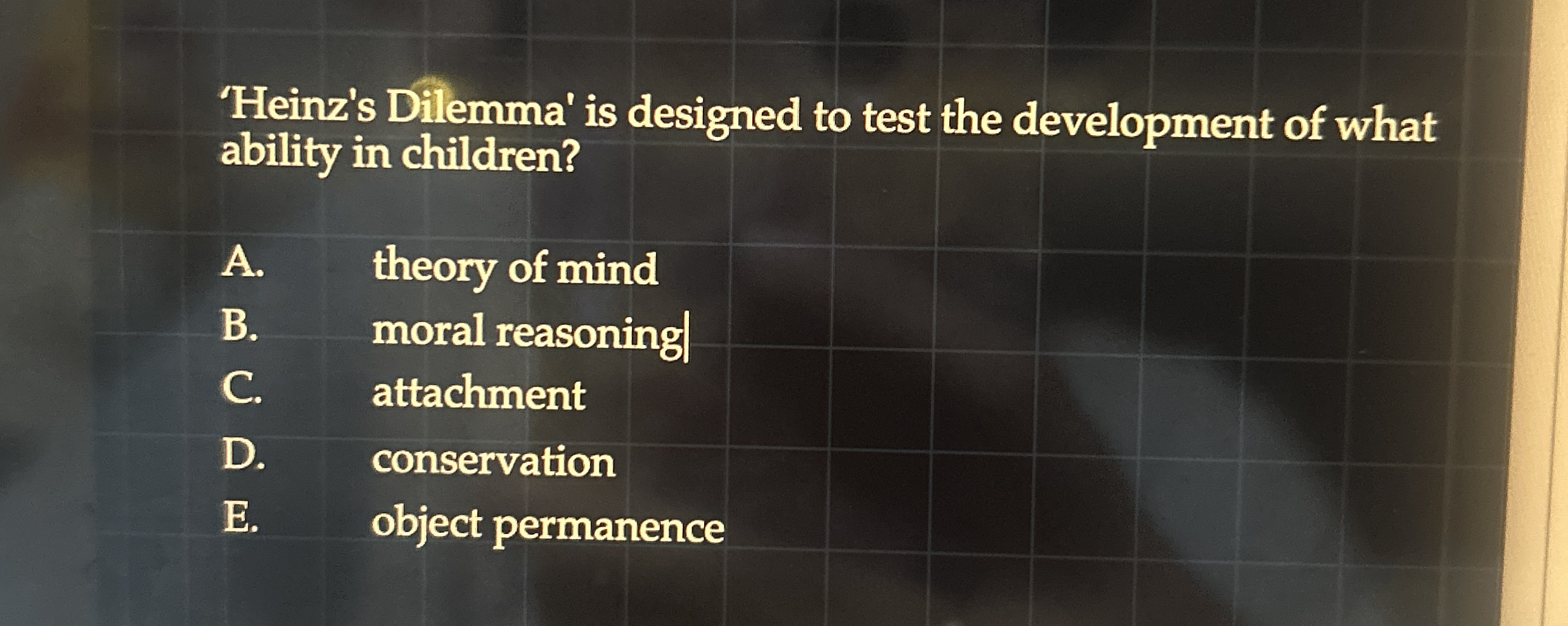 Solved 'Heinz's Dilemma' is designed to test the development | Chegg.com