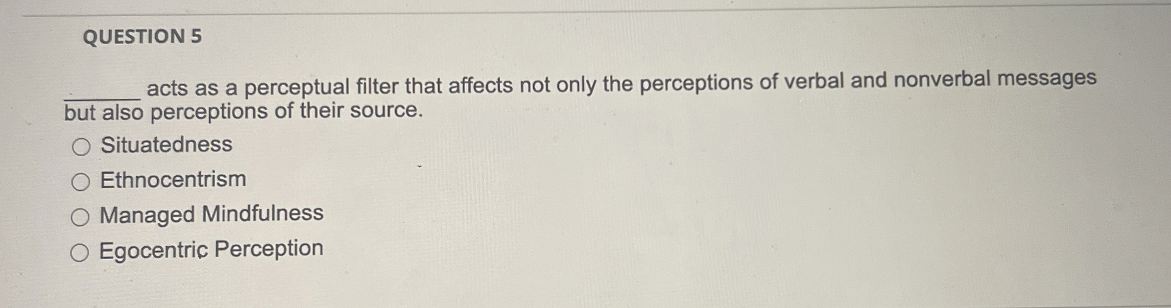 Solved QUESTION 5q, ﻿acts as a perceptual filter that | Chegg.com