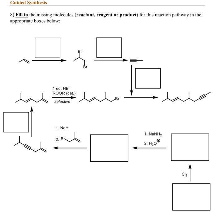 Solved Guided Synthesis 8) Fill in the missing molecules | Chegg.com