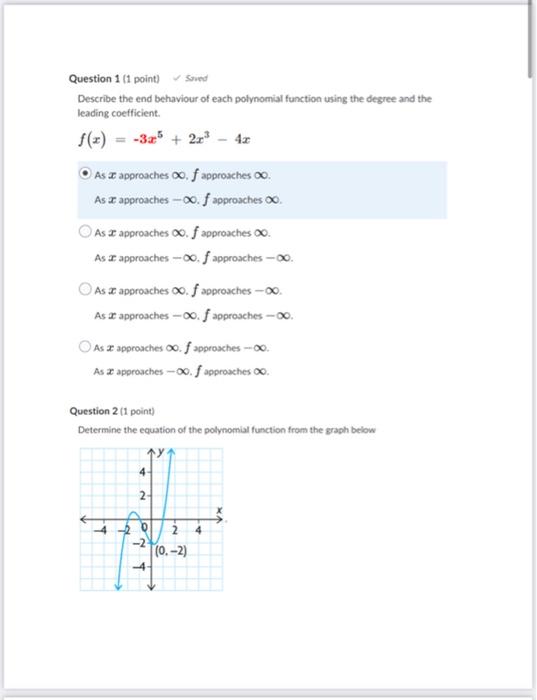 Solved Question 1 (1 point) Swed Describe the end behaviour | Chegg.com