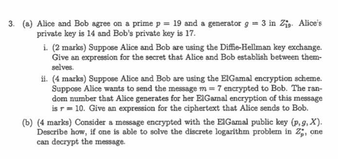 Solved 3. (a) Alice and Bob agree on a prime p=19 and a | Chegg.com