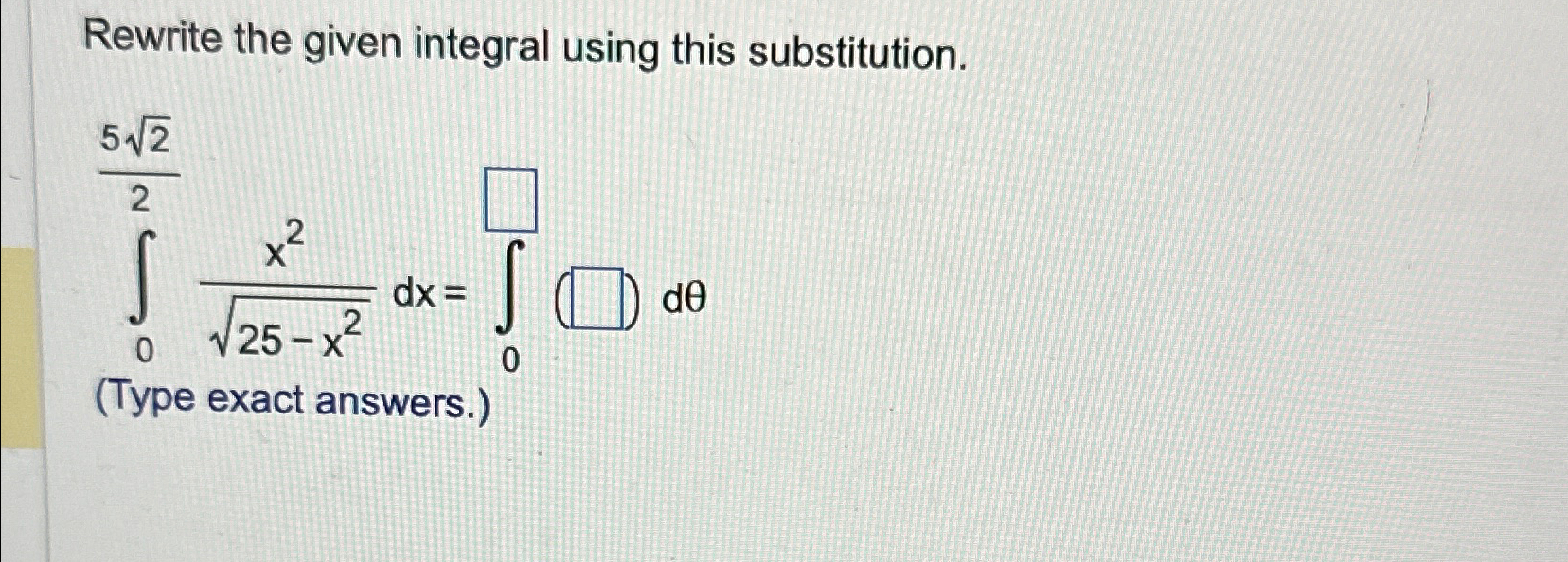 Solved Rewrite the given integral using this | Chegg.com