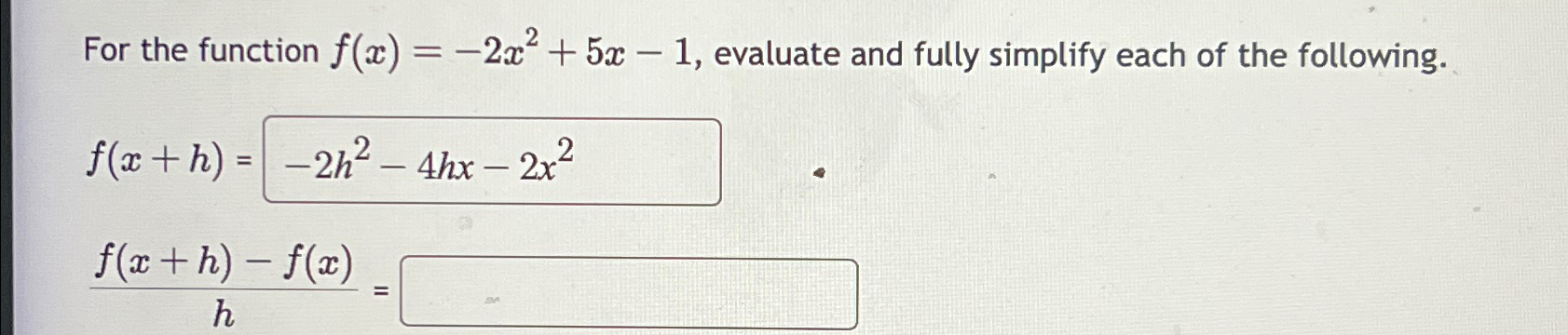 Solved For the function f(x)=-2x2+5x-1, ﻿evaluate and fully | Chegg.com