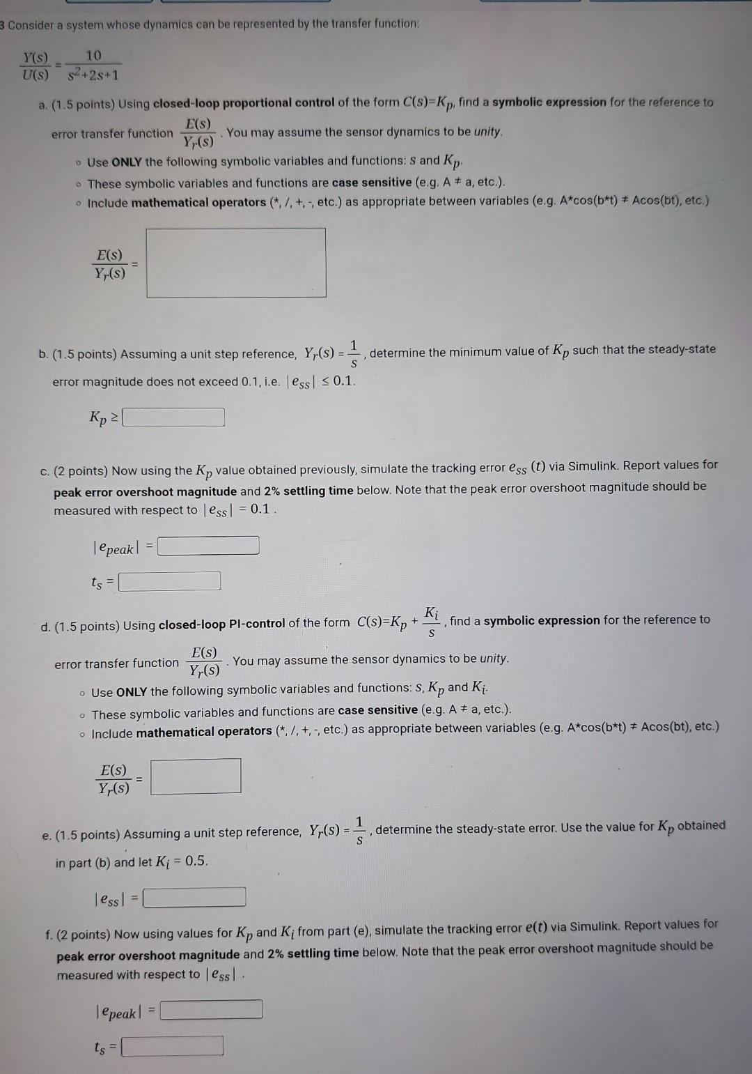 Solved 3 Consider a system whose dynamics can be represented | Chegg.com