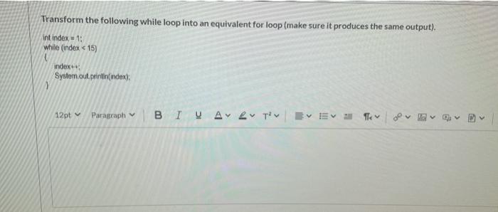 Solved Transform the following while loop into an equivalent | Chegg.com