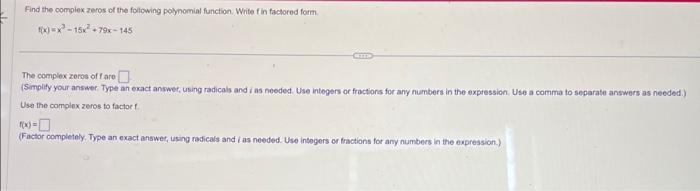 Solved Find the complex zeros of the folowing polynomial | Chegg.com
