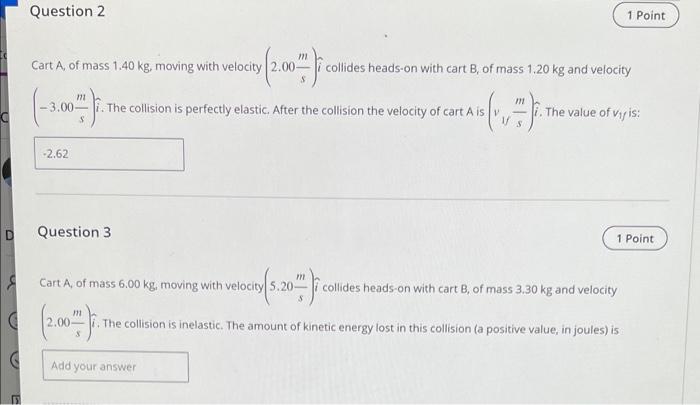 Solved Cart A, of mass 1.40 kg, moving with velocity | Chegg.com
