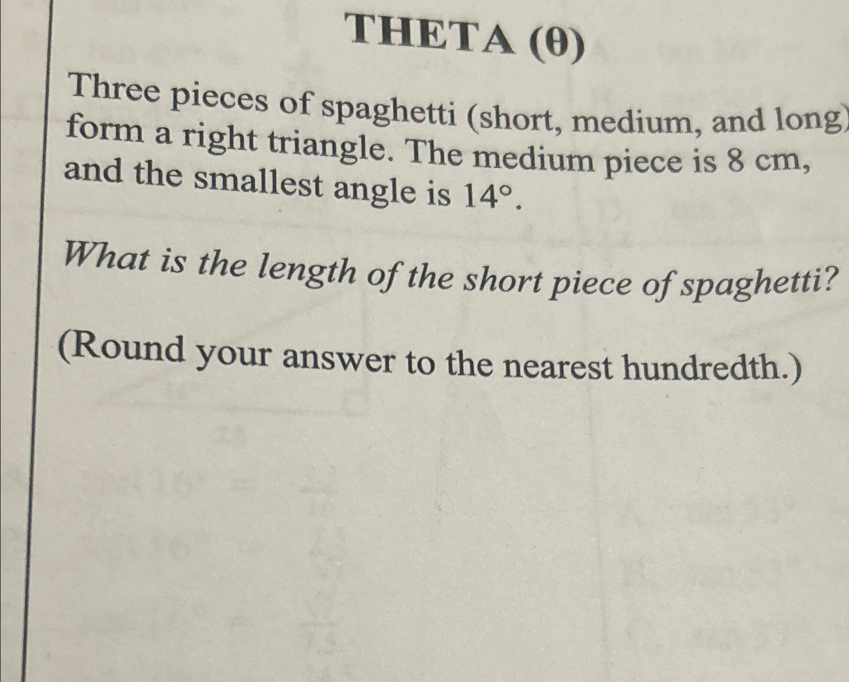 Solved THETA ( θ )Three pieces of spaghetti (short, ﻿medium, | Chegg.com