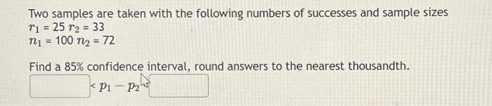 Solved Two samples are taken with the following numbers of | Chegg.com