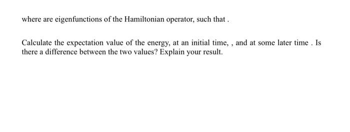 1. The normalized wavefunction for a given system, is | Chegg.com