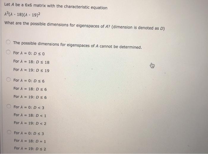Solved Let A be a 6x6 matrix with the characteristic | Chegg.com