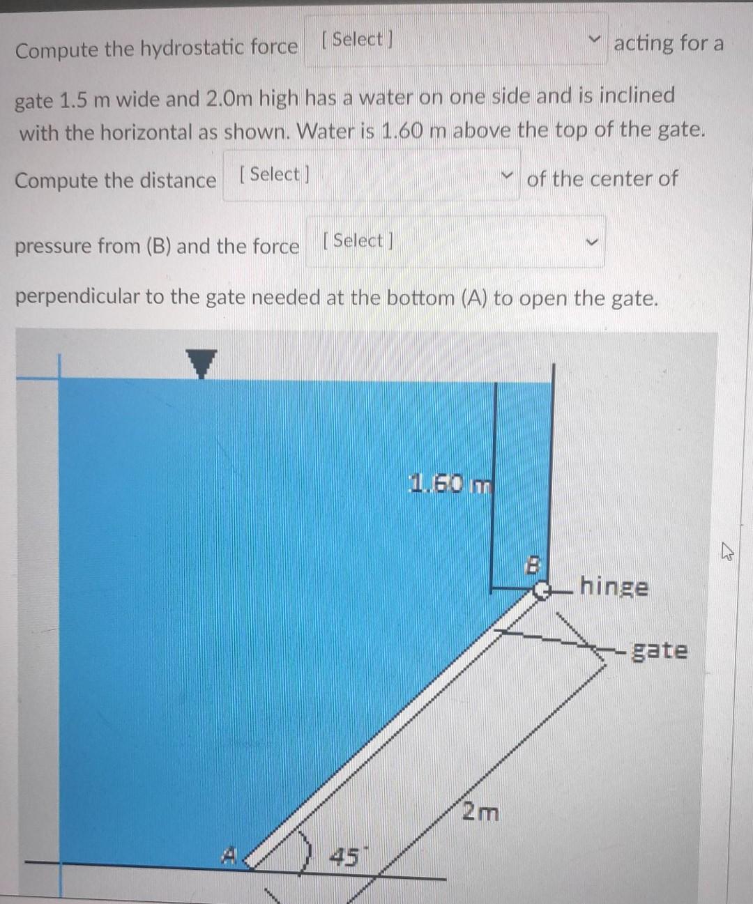 Solved [ Select) Compute the hydrostatic force acting for a | Chegg.com