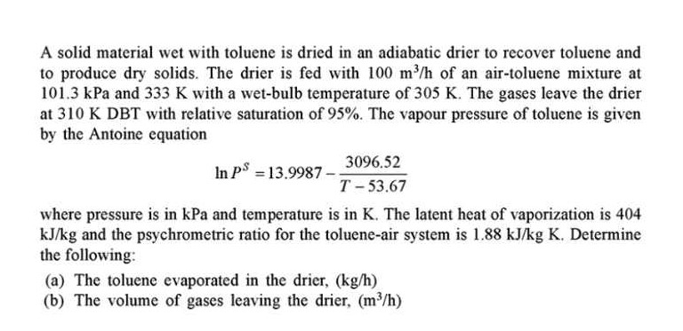 Solved A solid material wet with toluene is dried in an | Chegg.com