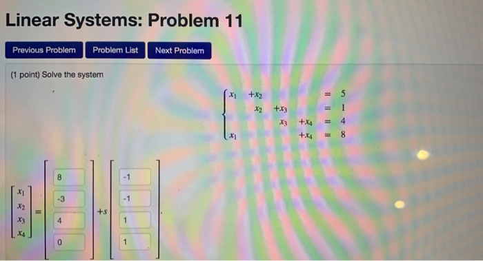 Solved Linear Systems: Problem 11 Previous Problem Problem | Chegg.com