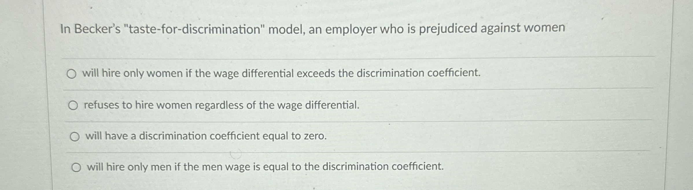 Solved In Becker's "taste-for-discrimination" model, an | Chegg.com