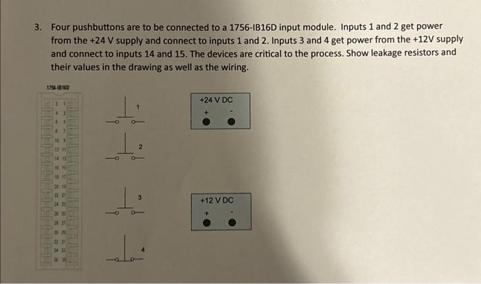 Solved Four pushbuttons are to be connected to a 1756− IB16D | Chegg.com