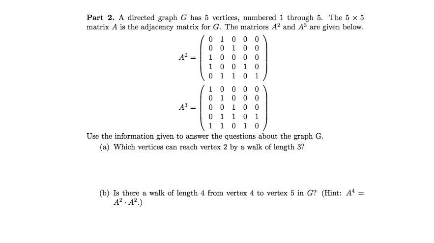 Solved Part 2. ﻿A directed graph G ﻿has 5 ﻿vertices, | Chegg.com
