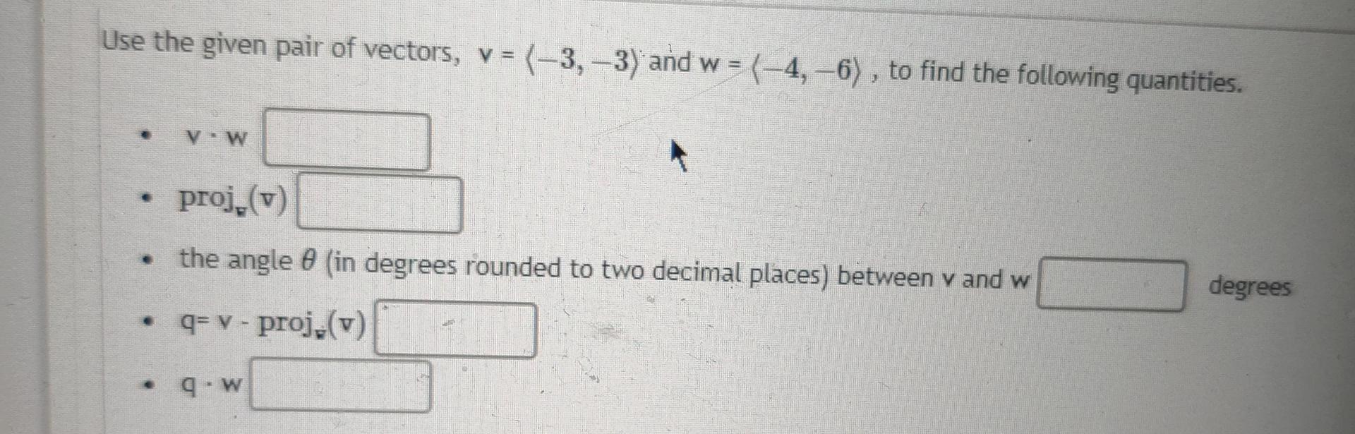 Solved Use the given pair of vectors, v=(:-3,-3:) ﻿and | Chegg.com