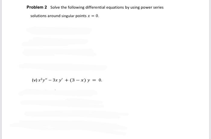 Solved Problem 2 Solve the following differential equations | Chegg.com