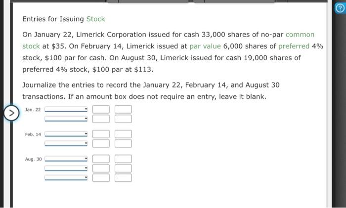 Solved Entries for Issuing Stock On January 22, Limerick | Chegg.com