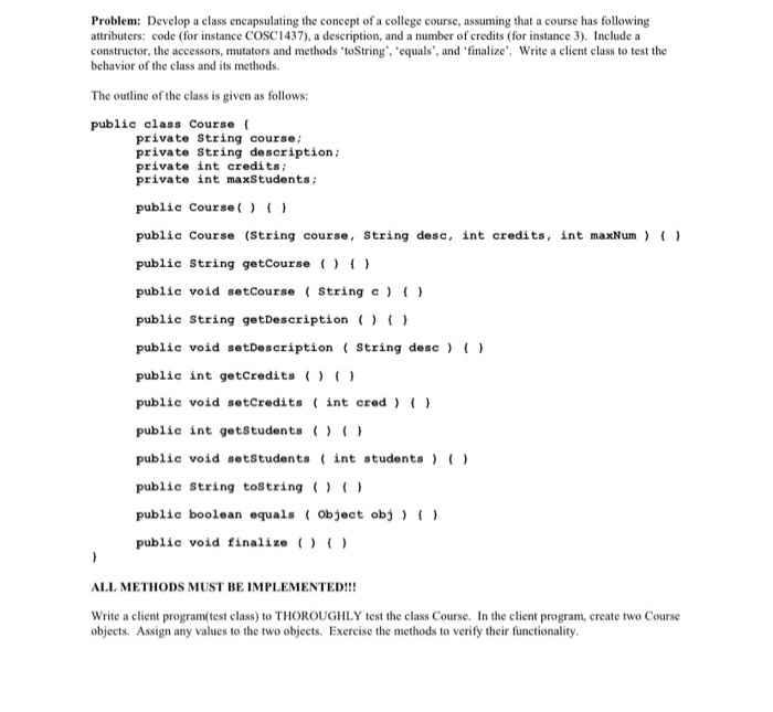 Solved Problem: Develop a class encapsulating the concept of | Chegg.com