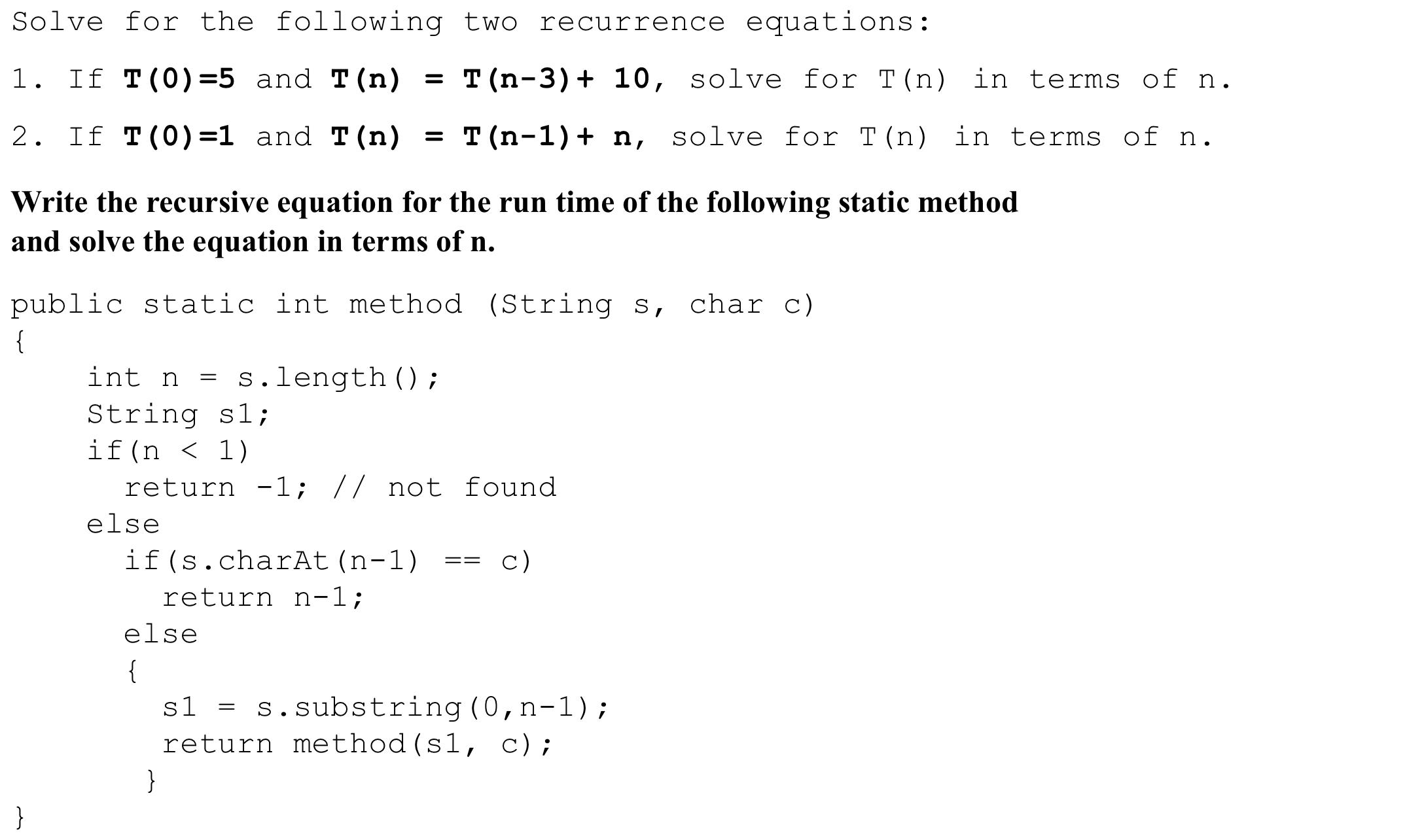 Solved Solve for the following two recurrence equations:If | Chegg.com