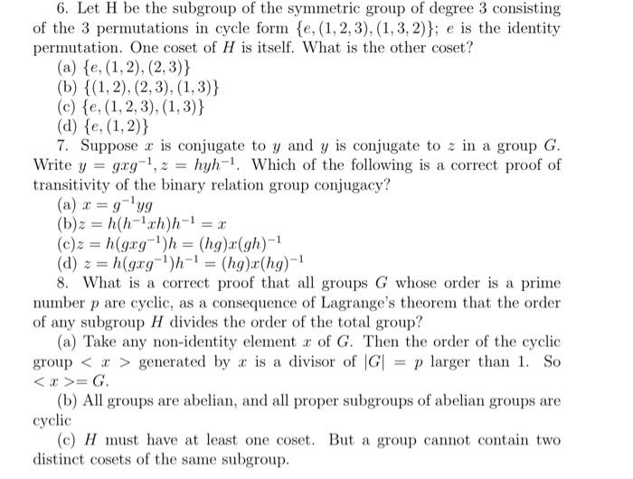 Solved 6. Let H be the subgroup of the symmetric group of | Chegg.com