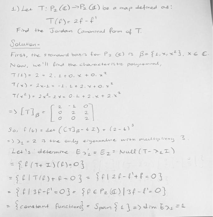 Solved T(f)=2f−f′ Find the Jordan Canonical form of T. | Chegg.com