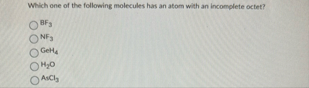 Solved Which one of the following molecules has an atom with | Chegg.com