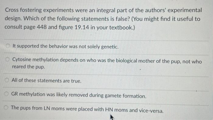 Solved Cross fostering experiments were an integral part of | Chegg.com