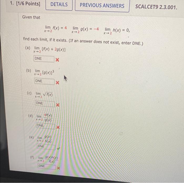 Solved Given that limx→2f(x)=4limx→2g(x)=−4limx→2h(x)=0, | Chegg.com