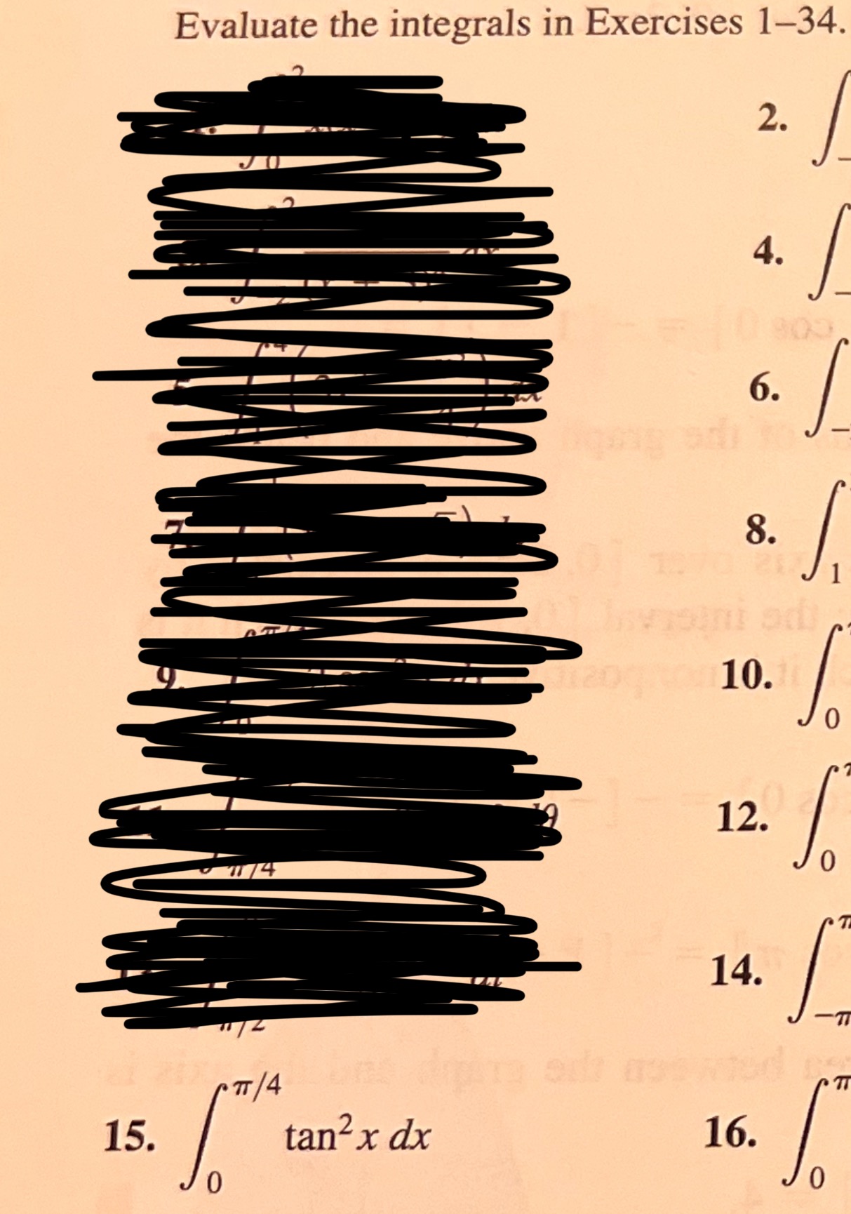 Solved Evaluate the integrals in Exercises 1-34.∫0π4tan2xdx | Chegg.com