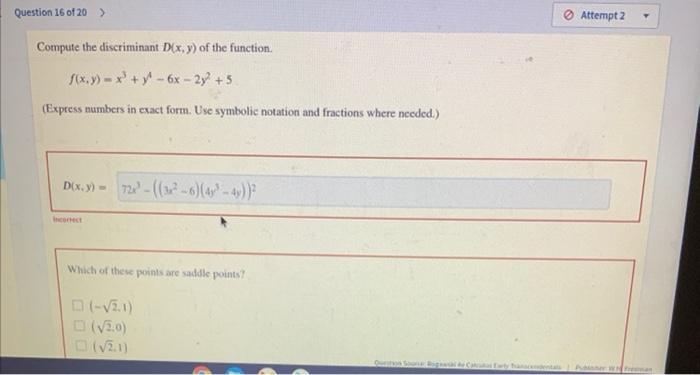 Solved Compute the discriminant D(x,y) of the function. | Chegg.com