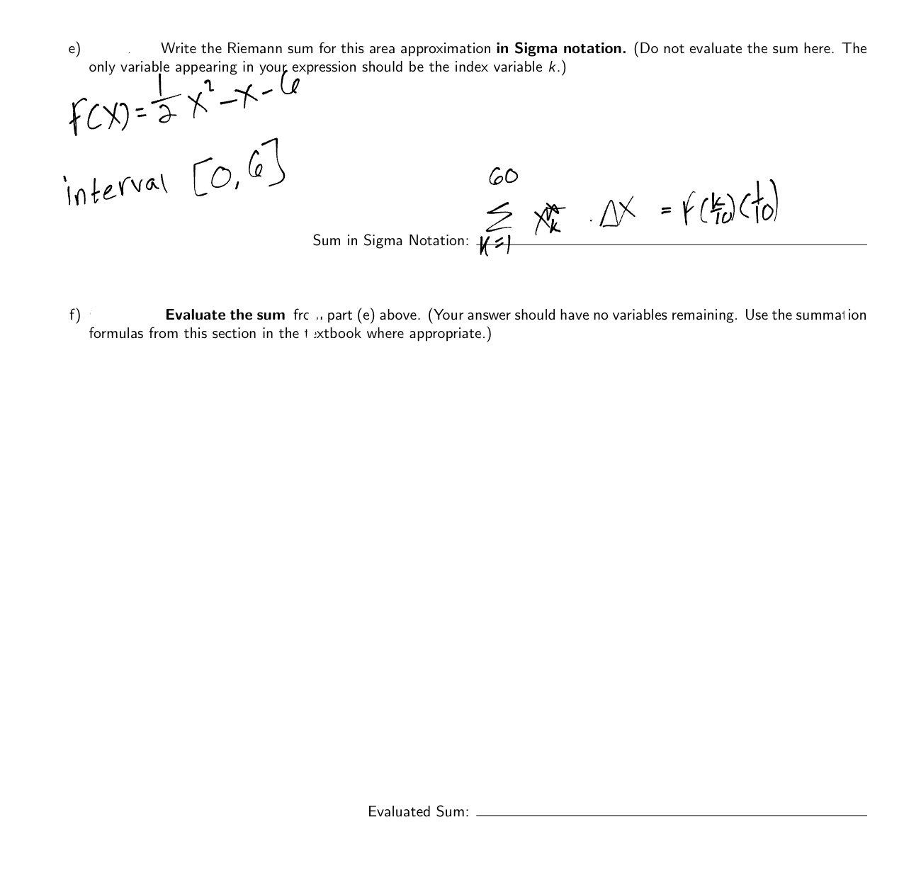 Solved e)Write the Riemann sum for this area approximation | Chegg.com