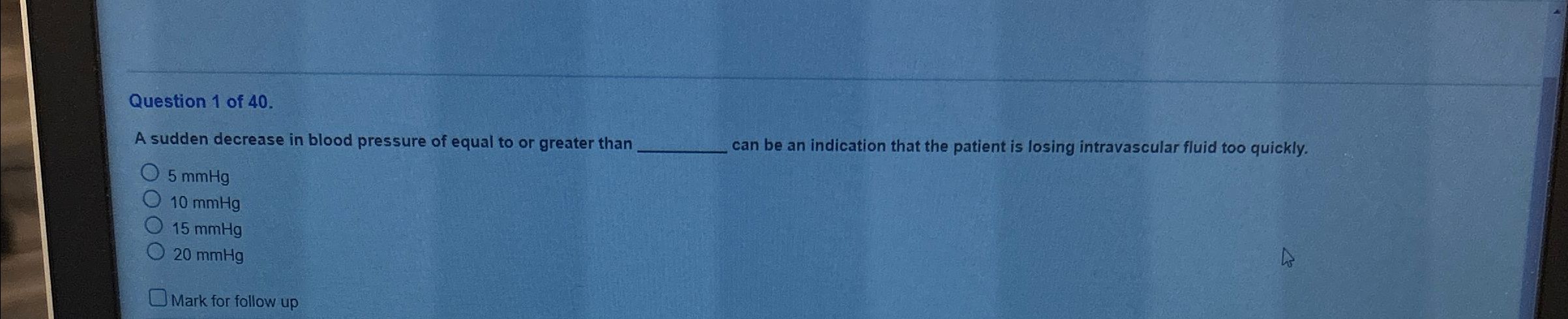 Solved Question 1 ﻿of 40 .A sudden decrease in blood | Chegg.com